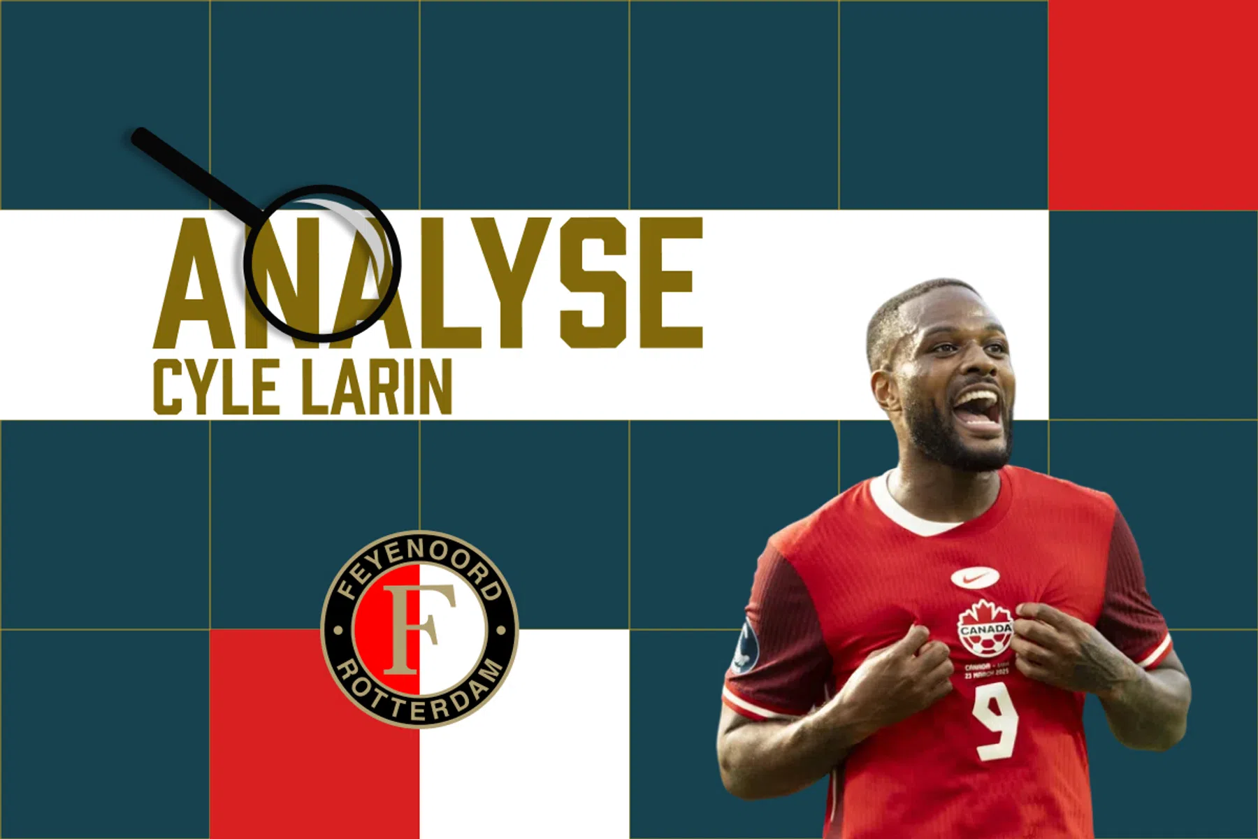 Analyse: Feyenoord spits Cyle Larin is een targetman